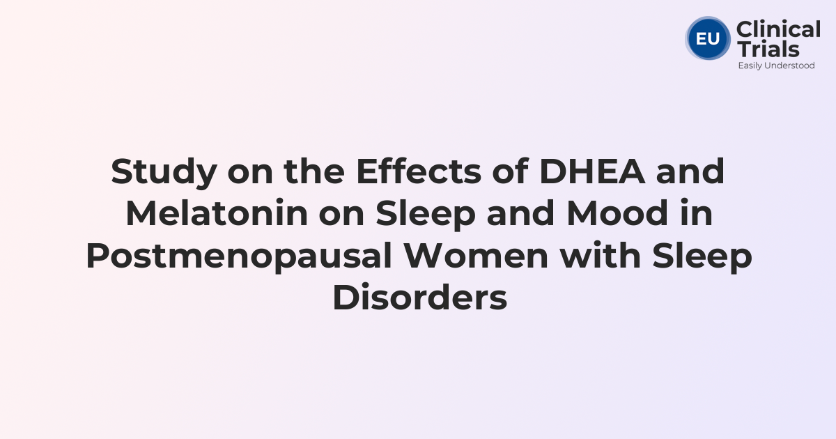 Study on the Effects of DHEA and Melatonin on Sleep and Mood in ...