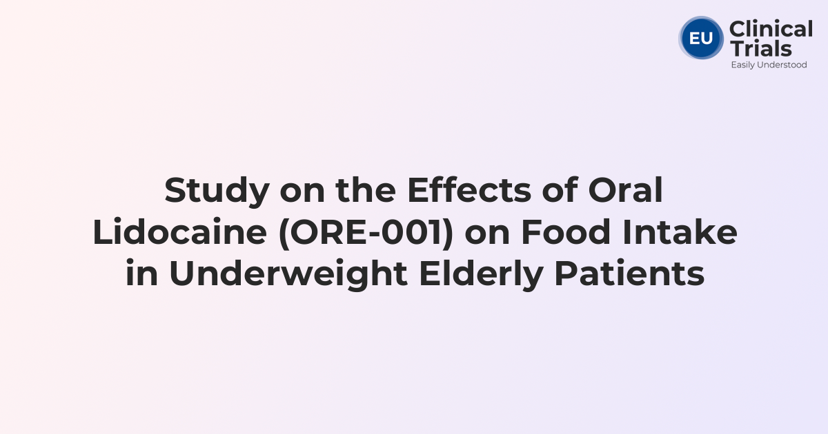 Study on the Effects of Oral Lidocaine (ORE-001) on Food Intake in ...