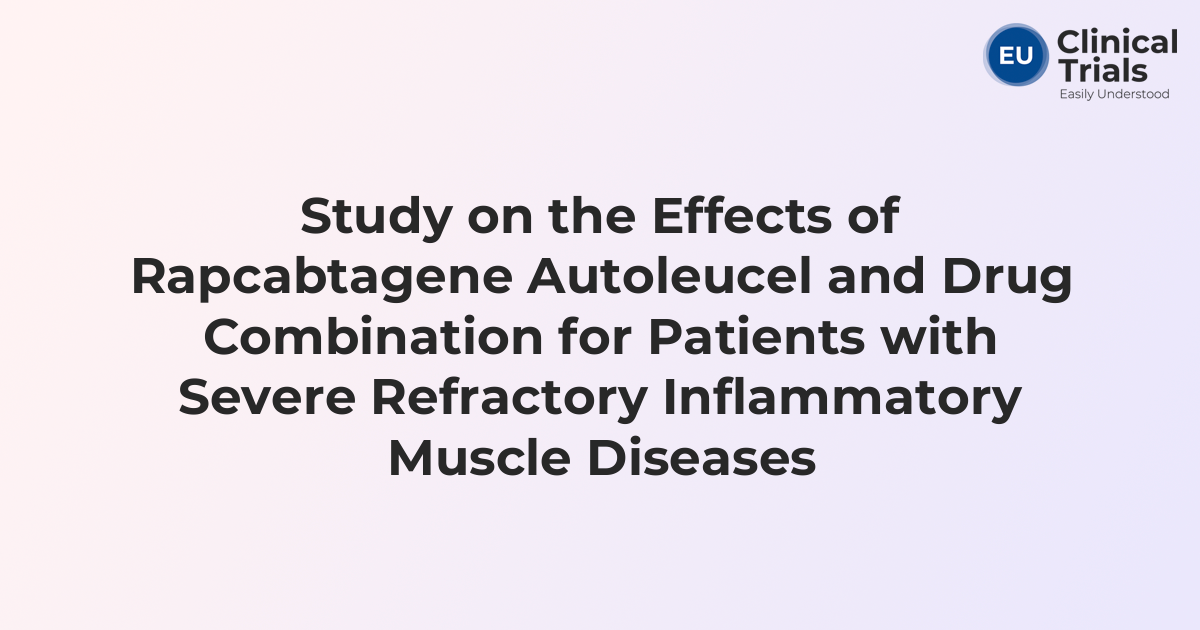 Study on the Effects of Rapcabtagene Autoleucel and Drug Combination ...