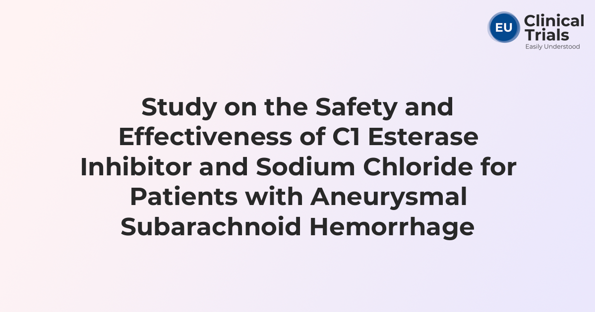 Study on the Safety and Effectiveness of C1 Esterase Inhibitor and ...