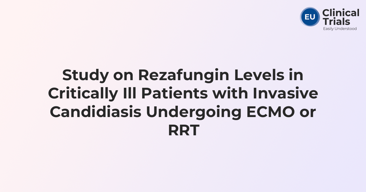 Study on Rezafungin Levels in Critically Ill Patients with Invasive ...