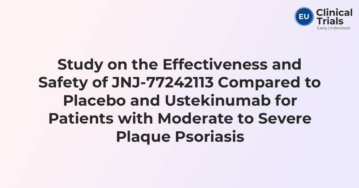 Study on the Effectiveness and Safety of JNJ-77242113 Compared to ...