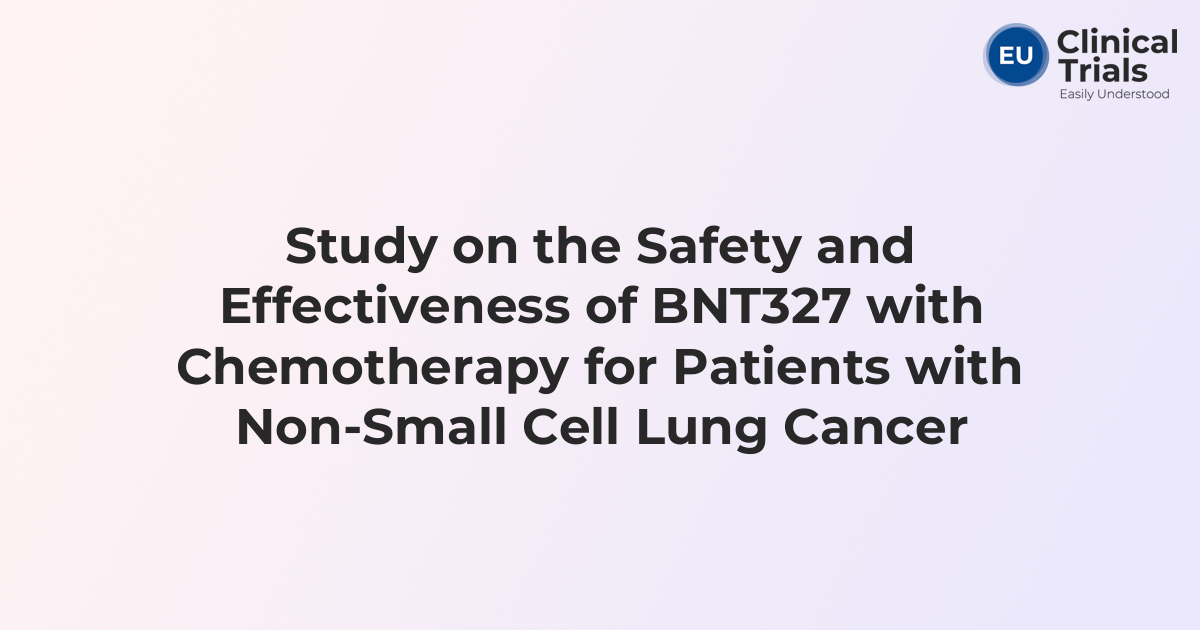 Study on the Safety and Effectiveness of BNT327 with Chemotherapy for ...