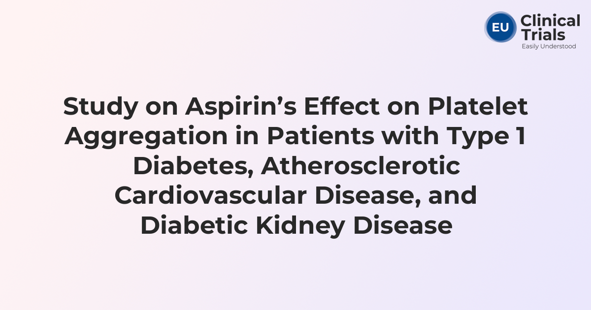 Study on Aspirin’s Effect on Platelet Aggregation in Patients with Type ...
