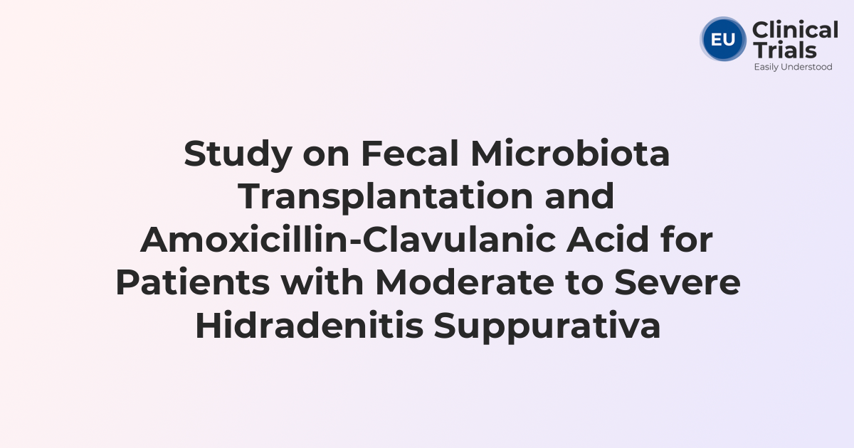 Study on Fecal Microbiota Transplantation and Amoxicillin-Clavulanic ...