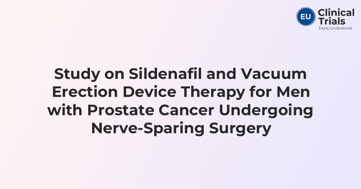 Study on Sildenafil and Vacuum Erection Device Therapy for Men with ...
