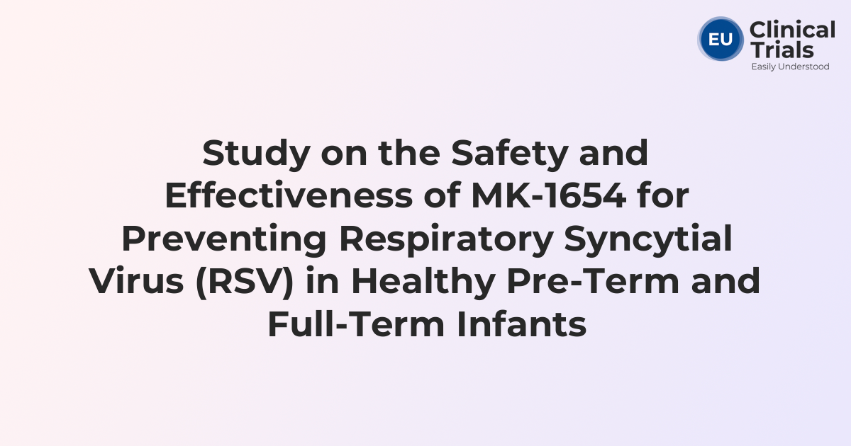 Study on the Safety and Effectiveness of MK-1654 for Preventing ...